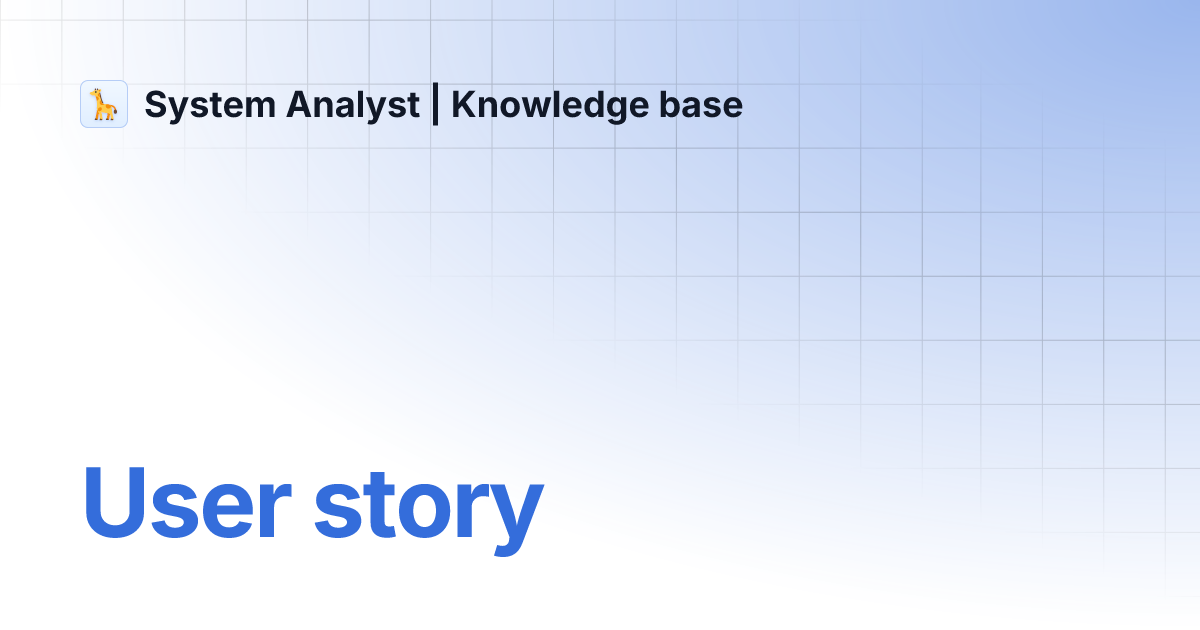 User story | System Analyst | Knowledge base