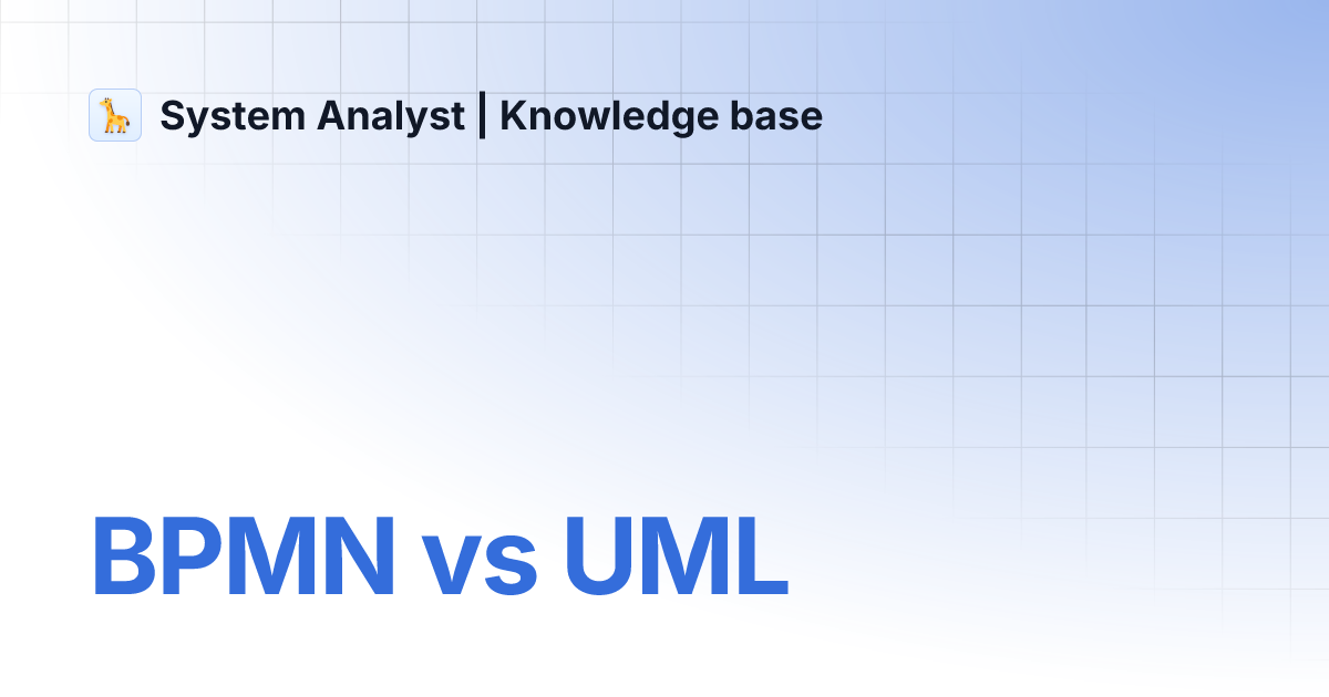 BPMN vs UML | System Analyst | Knowledge base