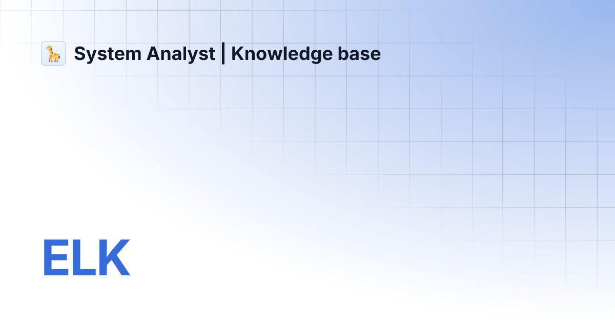 ELK | System Analyst | Knowledge base