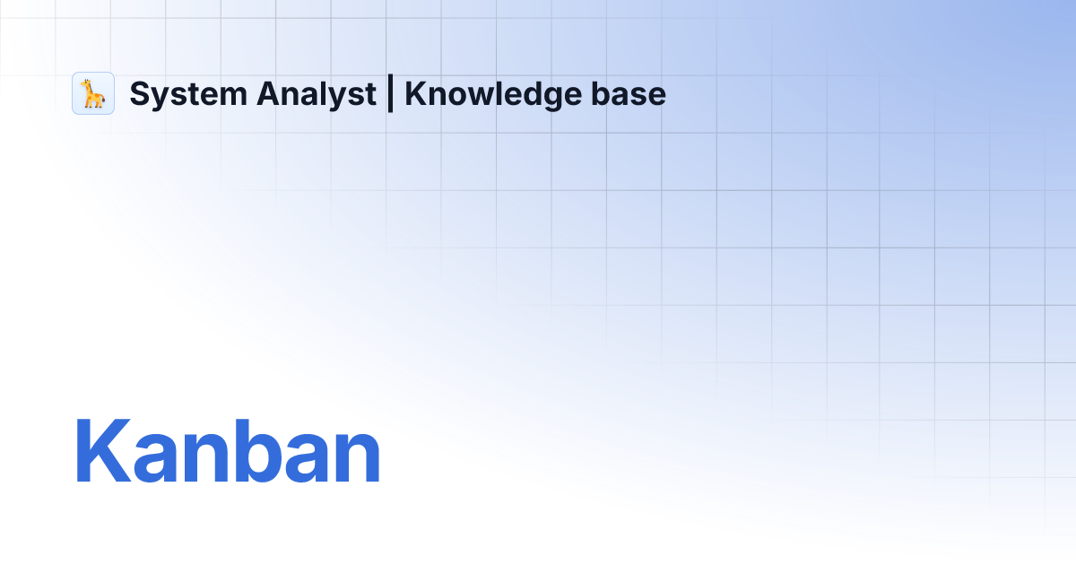 Kanban | System Analyst | Knowledge base
